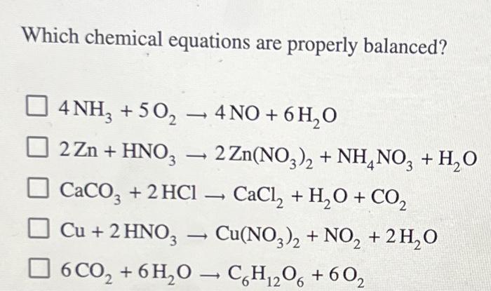 Solved Which chemical equations are properly balanced? | Chegg.com