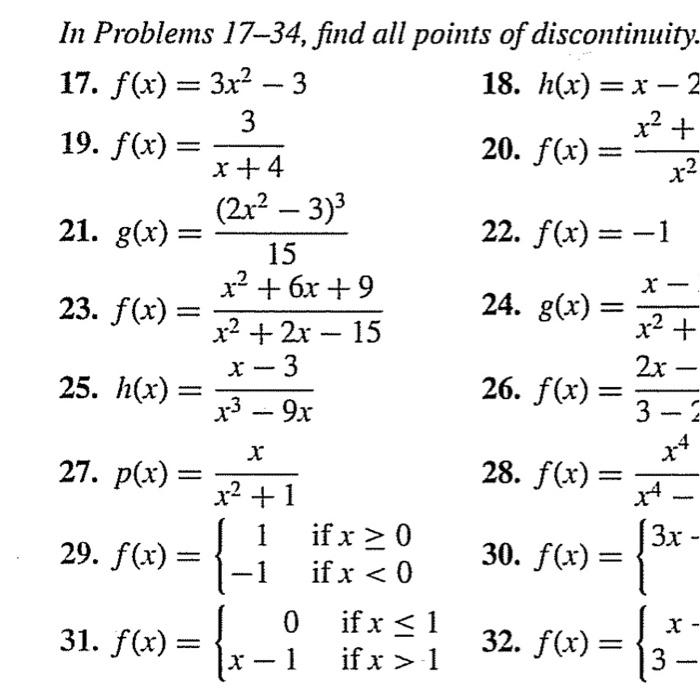 Solved In Problems 17-34, find all points of discontinuity. | Chegg.com