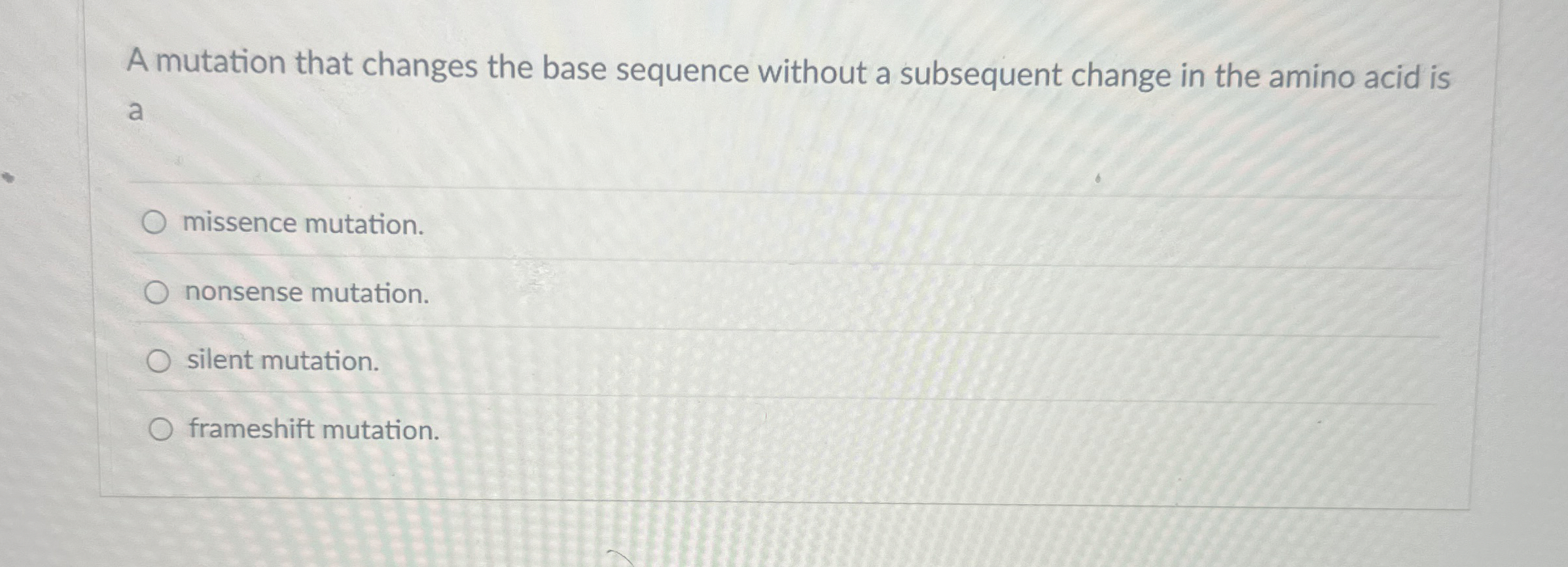 Solved A mutation that changes the base sequence without a | Chegg.com