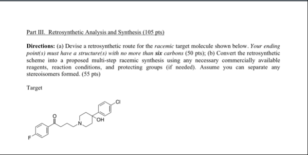 Solved Part III. Retrosynthetic Analysis and Synthesis (105 | Chegg.com