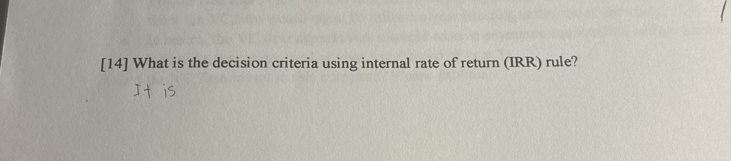 Solved [14] ﻿What is the decision criteria using internal | Chegg.com