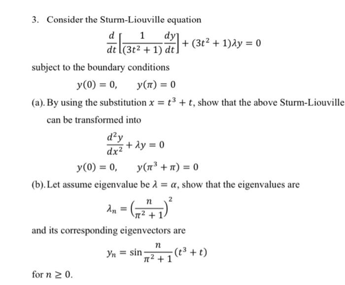Solved + 3. Consider the Sturm-Liouville equation d 1 dy + | Chegg.com