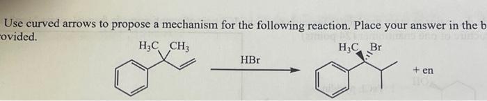 Solved Use curved arrows to propose a mechanism for the | Chegg.com