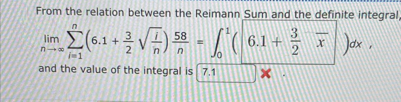 Solved From the relation between the Reimann Sum and the | Chegg.com