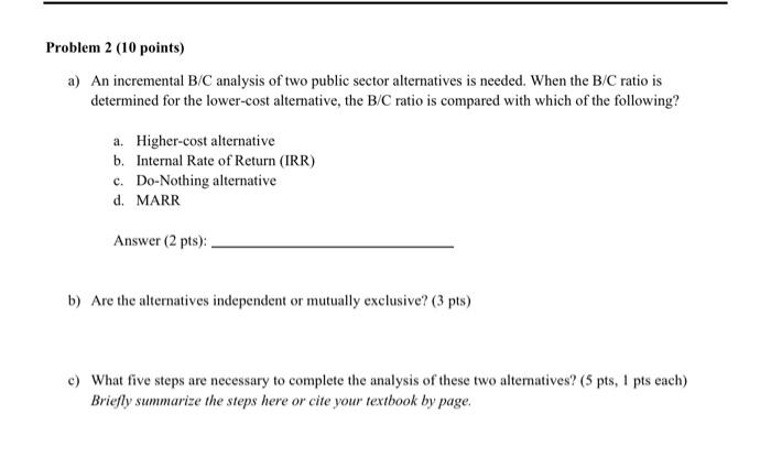 Solved a) An incremental B/C analysis of two public sector | Chegg.com