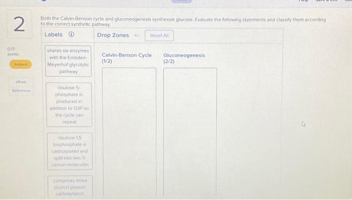 Solved 2 Both the Calvin-Benson cycle and gluconeogenesis | Chegg.com