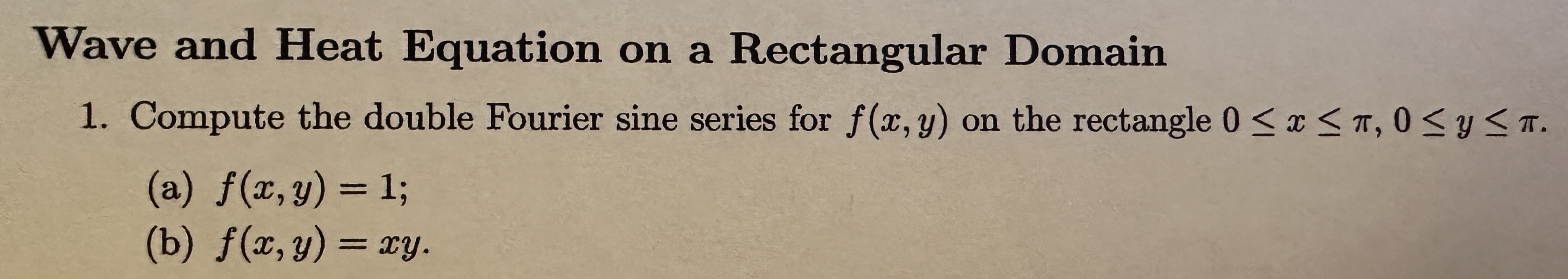 Solved Wave and Heat Equation on a Rectangular DomainCompute | Chegg.com