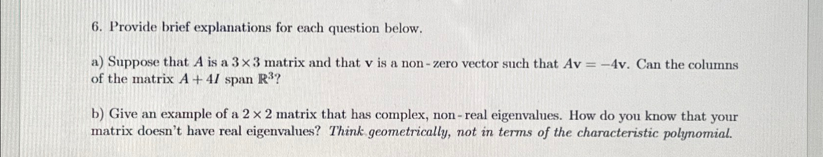 Solved Provide brief explanations for each question below.a) | Chegg.com