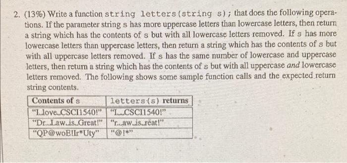 Solved 2. (13%) Write a function string letters (string s); | Chegg.com
