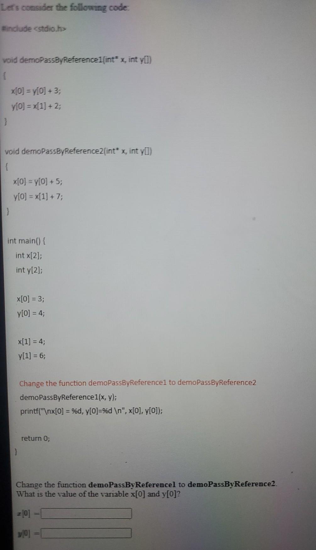 Solved Les conside the following code: include void | Chegg.com