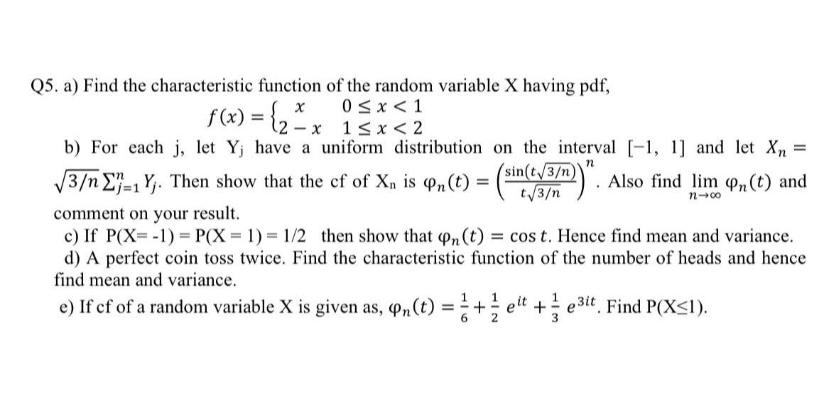 Solved Q5. ﻿a) ﻿Find the characteristic function of the | Chegg.com