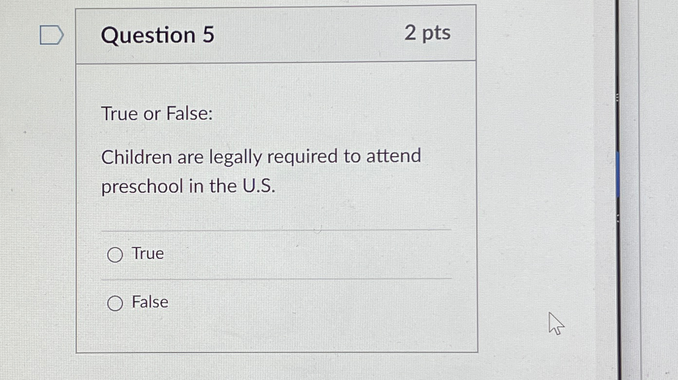 Solved Question 52 ﻿ptsTrue or False:Children are legally | Chegg.com