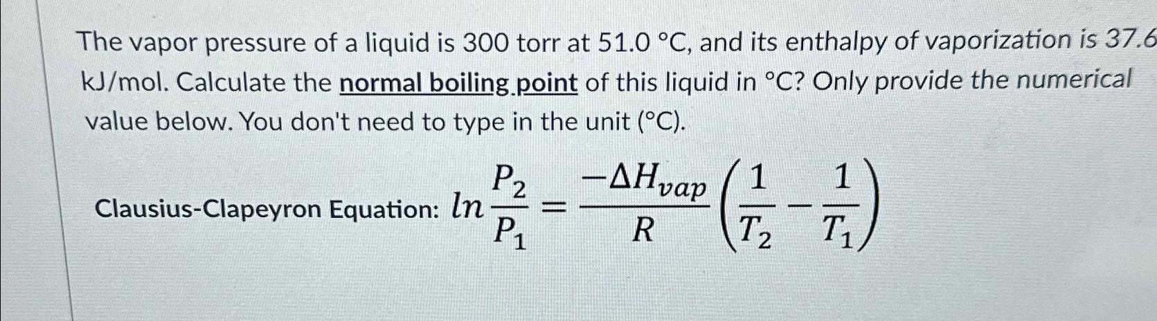 Solved The vapor pressure of a liquid is 300 ﻿torr at | Chegg.com