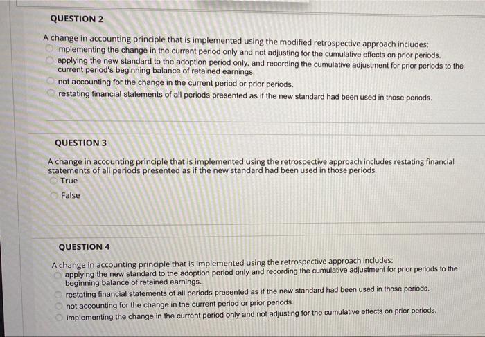 Solved QUESTION 2 A change in accounting principle that is | Chegg.com