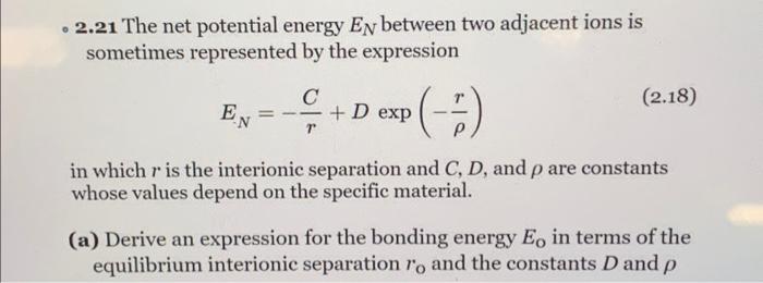 Solved - 2.21 The net potential energy EN between two | Chegg.com