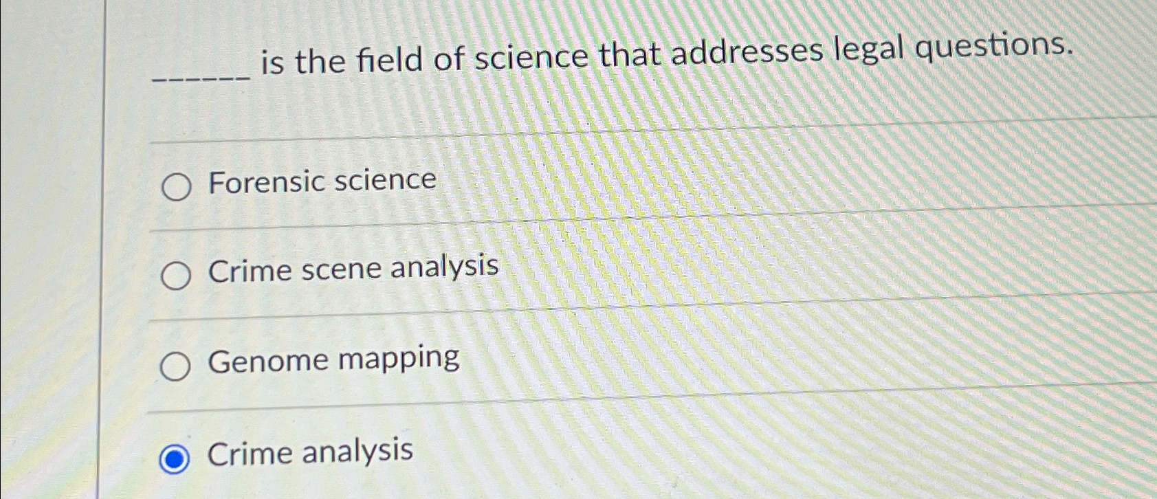 Solved is the field of science that addresses legal | Chegg.com