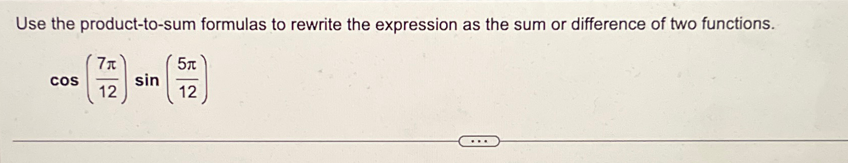 Solved Use the product-to-sum formulas to rewrite the | Chegg.com