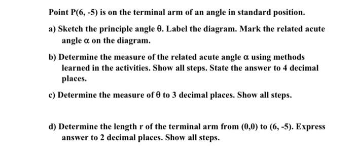 Solved Point P(6,-5) is on the terminal arm of an angle in | Chegg.com