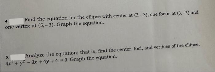 Solved 4. Find the equation for the ellipse with center at | Chegg.com