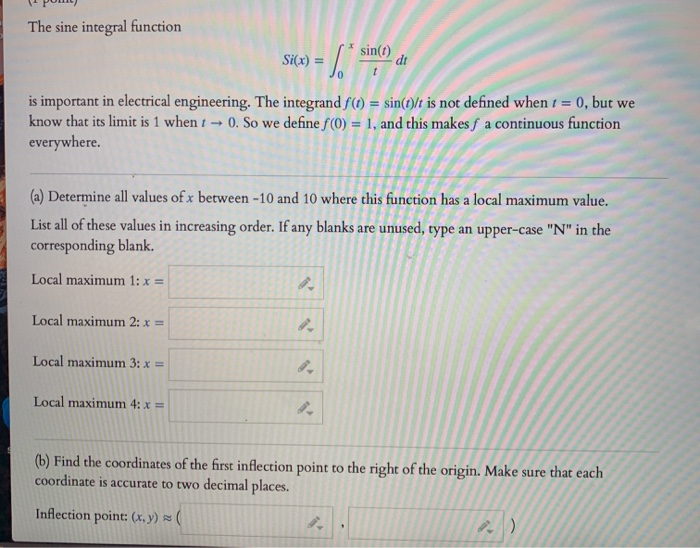 Solved The sine integral function Si(x) = ſ in) de is | Chegg.com