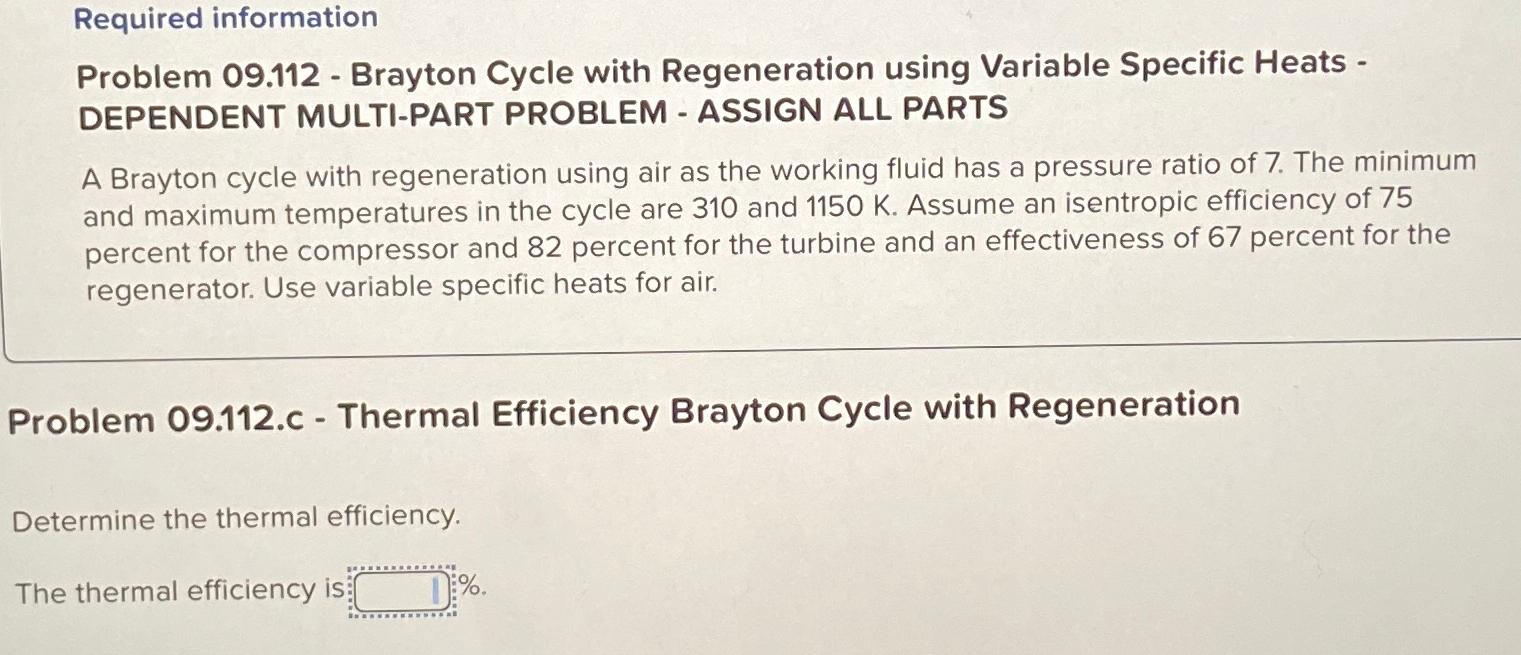 Solved Required informationProblem 09.112 - ﻿Brayton Cycle | Chegg.com