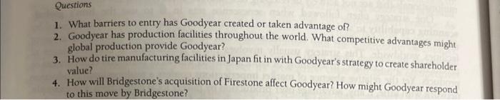 Solved Questions 1. What barriers to entry has Goodyear | Chegg.com