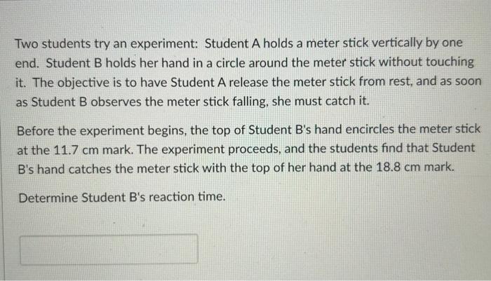Solved Two students try an experiment: Student A holds a | Chegg.com