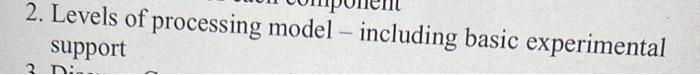 Solved 2. Levels of processing model - including basic | Chegg.com