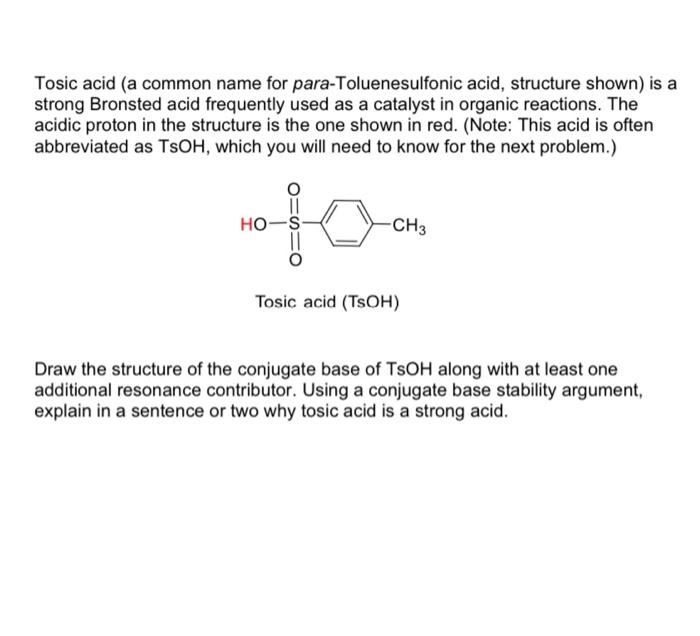 Solved Tosic acid (a common name for para-Toluenesulfonic | Chegg.com