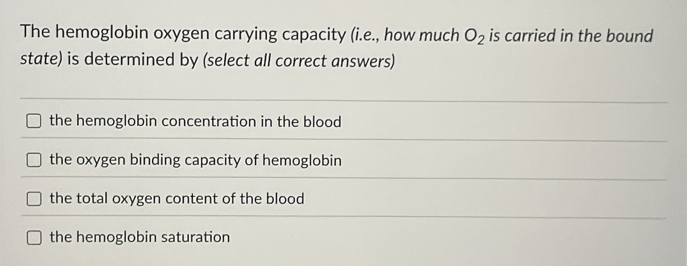 Solved The Hemoglobin Oxygen Carrying Capacity I E ﻿how