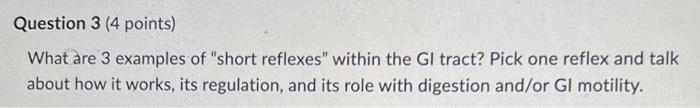 [Solved]: Question 3 (4 points) What are 3 examples of
