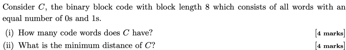 Solved Consider C the Binary Block Code With Block Length 9173