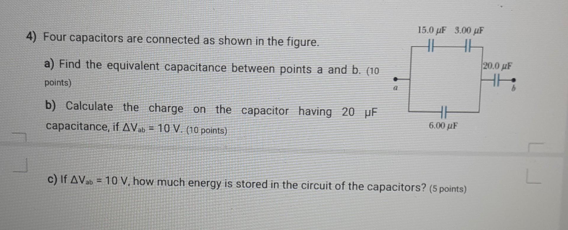Solved 4) Four capacitors are connected as shown in the | Chegg.com
