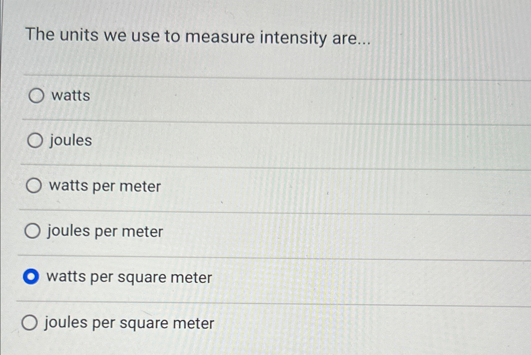 Solved The units we use to measure intensity | Chegg.com