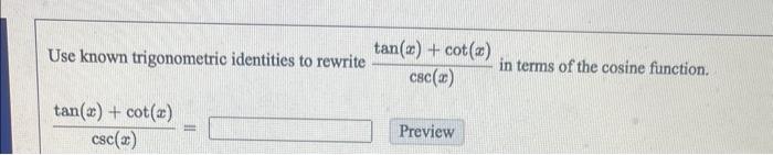 Solved Use known trigonometric identities to rewrite | Chegg.com