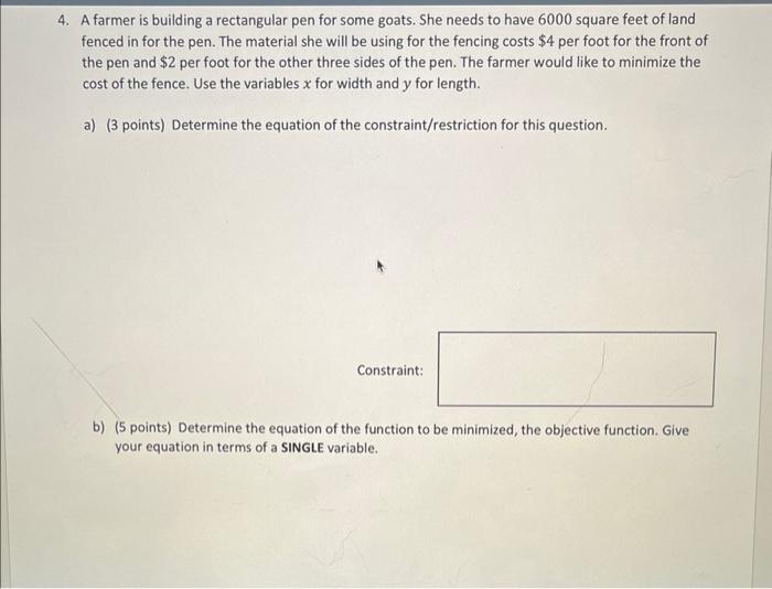 Solved 4. A farmer is building a rectangular pen for some | Chegg.com