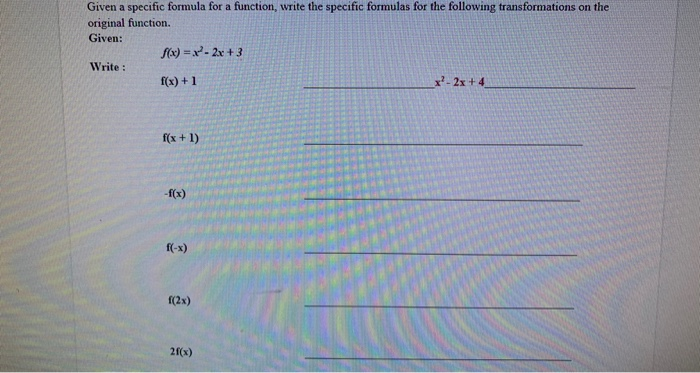 Solved Given a specific formula for a function, write the | Chegg.com
