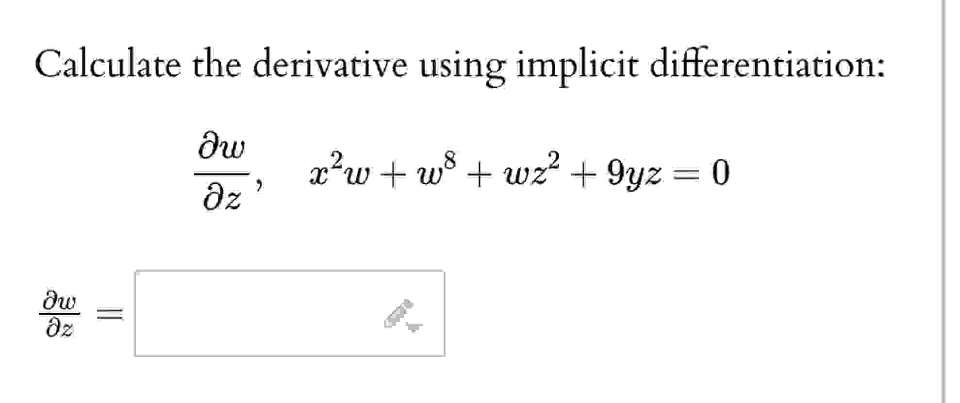 Solved Calculate the derivative using implicit | Chegg.com