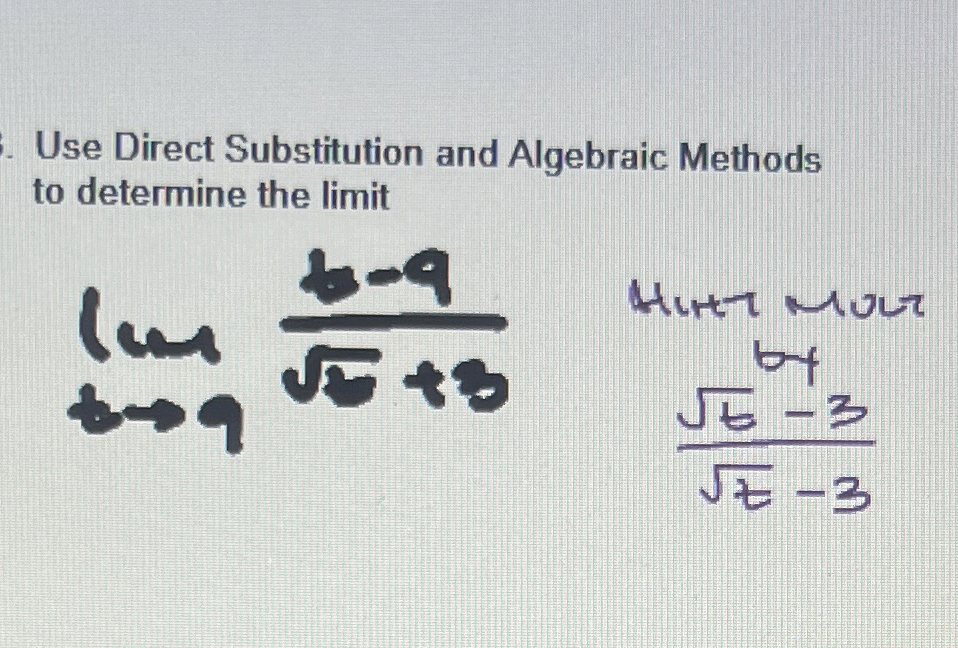 Solved Use Direct Substitution and Algebraic Methodsto | Chegg.com
