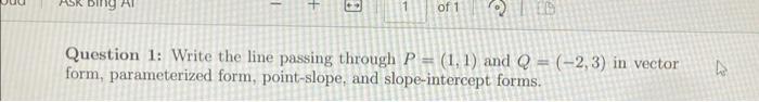 Solved Question 1: Write the line passing through P=(1,1) | Chegg.com