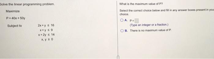 Solved Solve the linear programming problem Maximize P=40x + | Chegg.com
