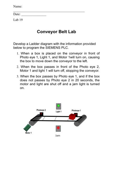 Solved Name: Date: Lab 19 Conveyor Belt Lab Develop a Ladder | Chegg.com