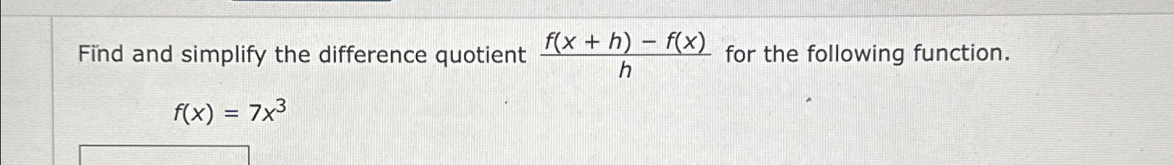 Solved Find and simplify the difference quotient | Chegg.com