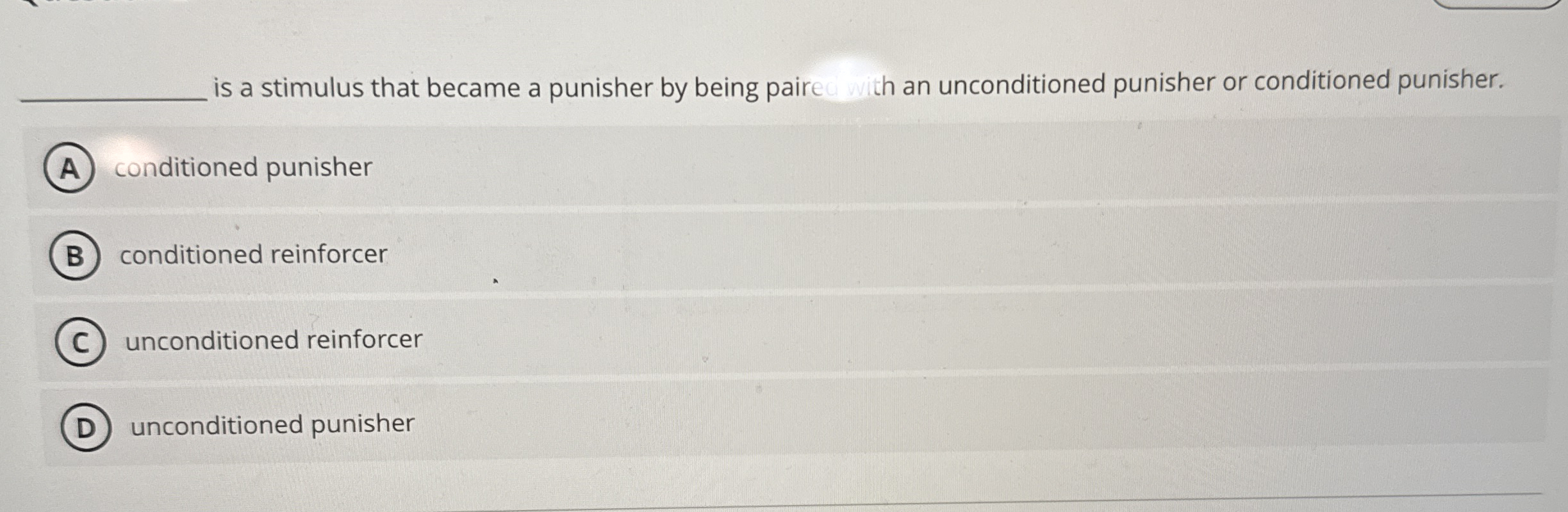 Solved is a stimulus that became a punisher by being paire | Chegg.com