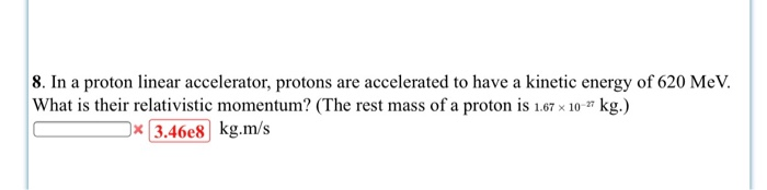 Solved 8. In a proton linear accelerator, protons are | Chegg.com