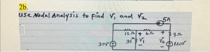 Solved Use Nodal Analysis to find v1 and v2 | Chegg.com