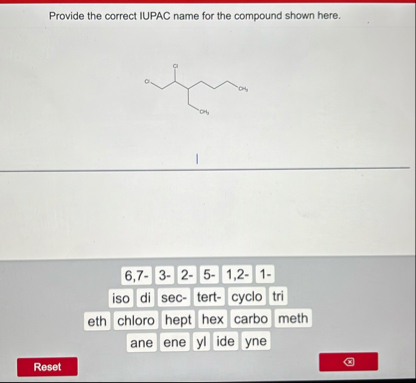 Solved Provide the correct IUPAC name for the compound shown | Chegg.com