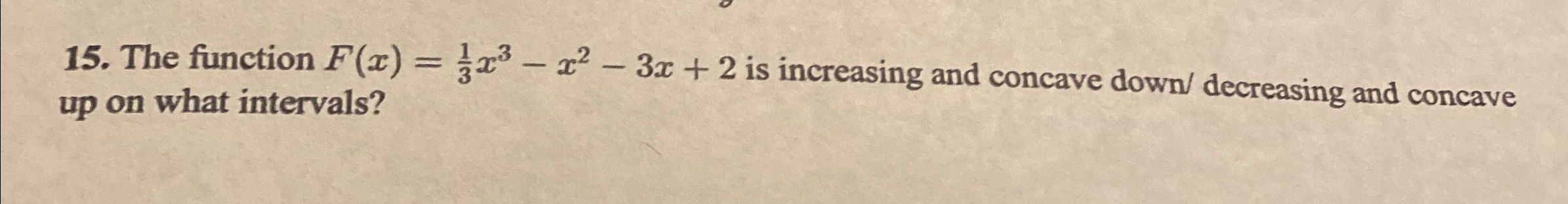 Solved The function F(x)=13x3-x2-3x+2 ﻿is increasing and | Chegg.com