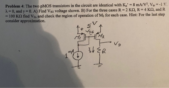 Solved Problem 4: The two PMOS transistors in the circuit | Chegg.com