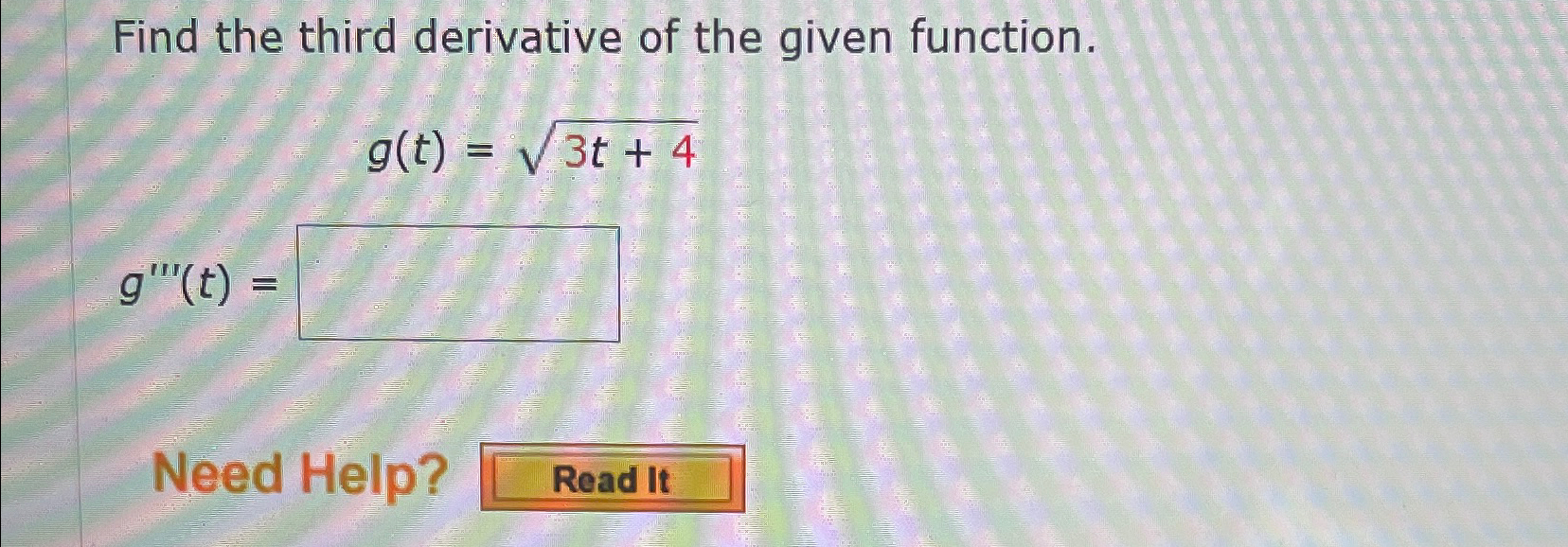 Solved Find the third derivative of the given | Chegg.com
